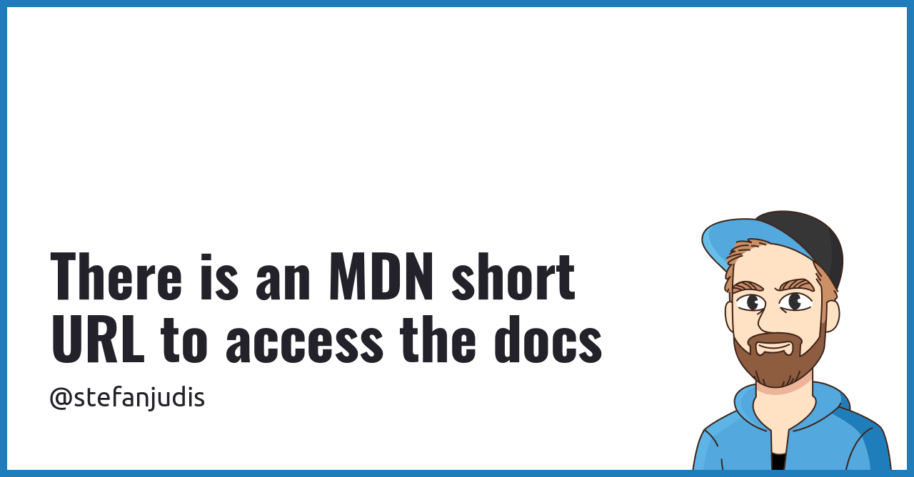 There is an MDN short URL to access the docs | Stefan Judis Web Development